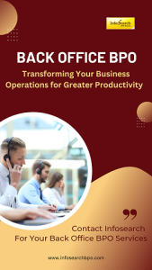 Back Office BPO: Transforming Your Business Operations for Greater Productivity | Infosearch BPO ...